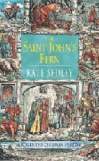 The Saint John's Fern (A Roger the Chapman Medieval Mystery) by Kate ...