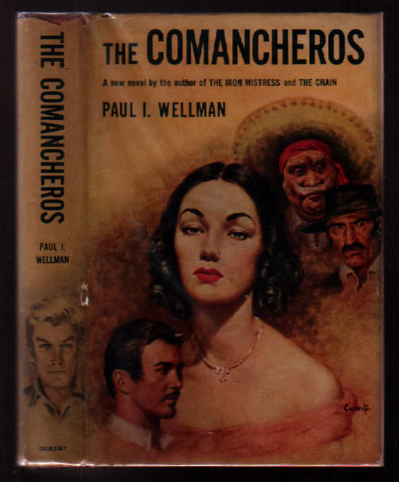 The Comancheros by Wellman, Paul I | Hardcover | 1952 | Doubleday ...