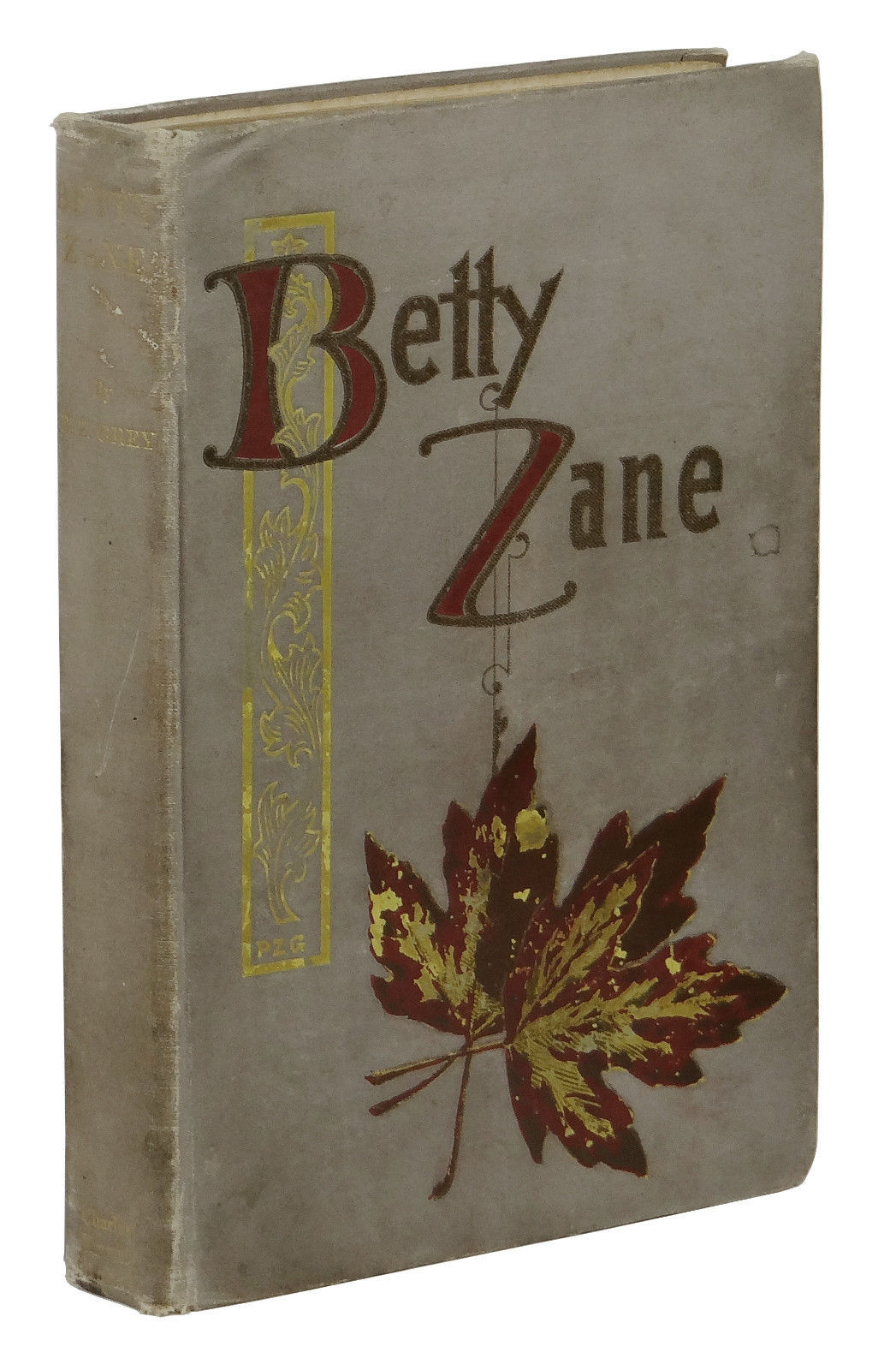 Betty Zane by Grey, Zane P | Hardcover | 1903 | Charles Francis Press ...