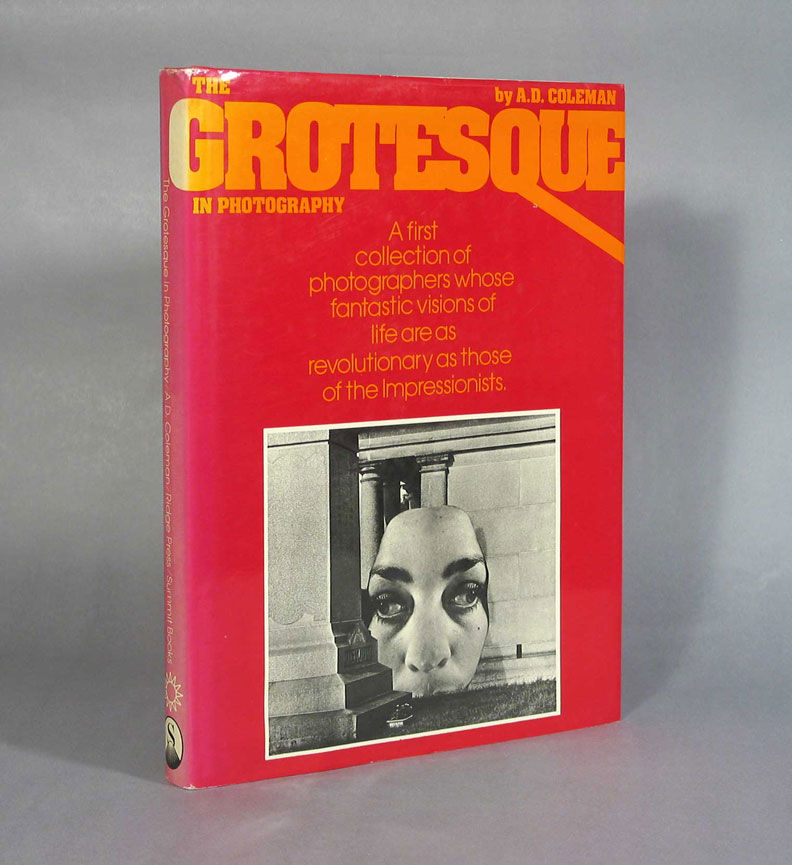 The Grotesque In Photography, A First Collection Of Photographers Whose ...