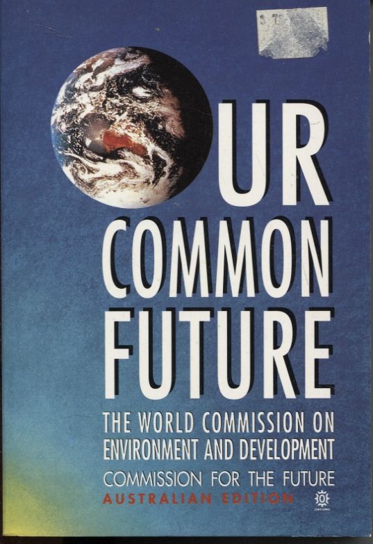 Our Common Future by World Commission On Environment and Development ...