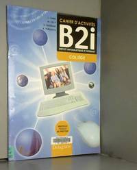 BIBLIO | cahier d'activites b2i niveau 2 eleve by Sauzeau, Dominique ...