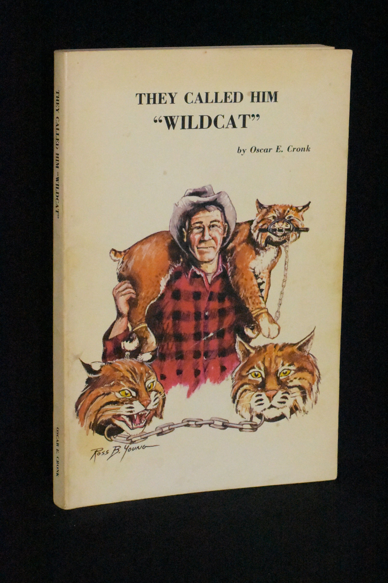 They Called Him Wildcat by Cronk Oscar E (1 items) - Biblio