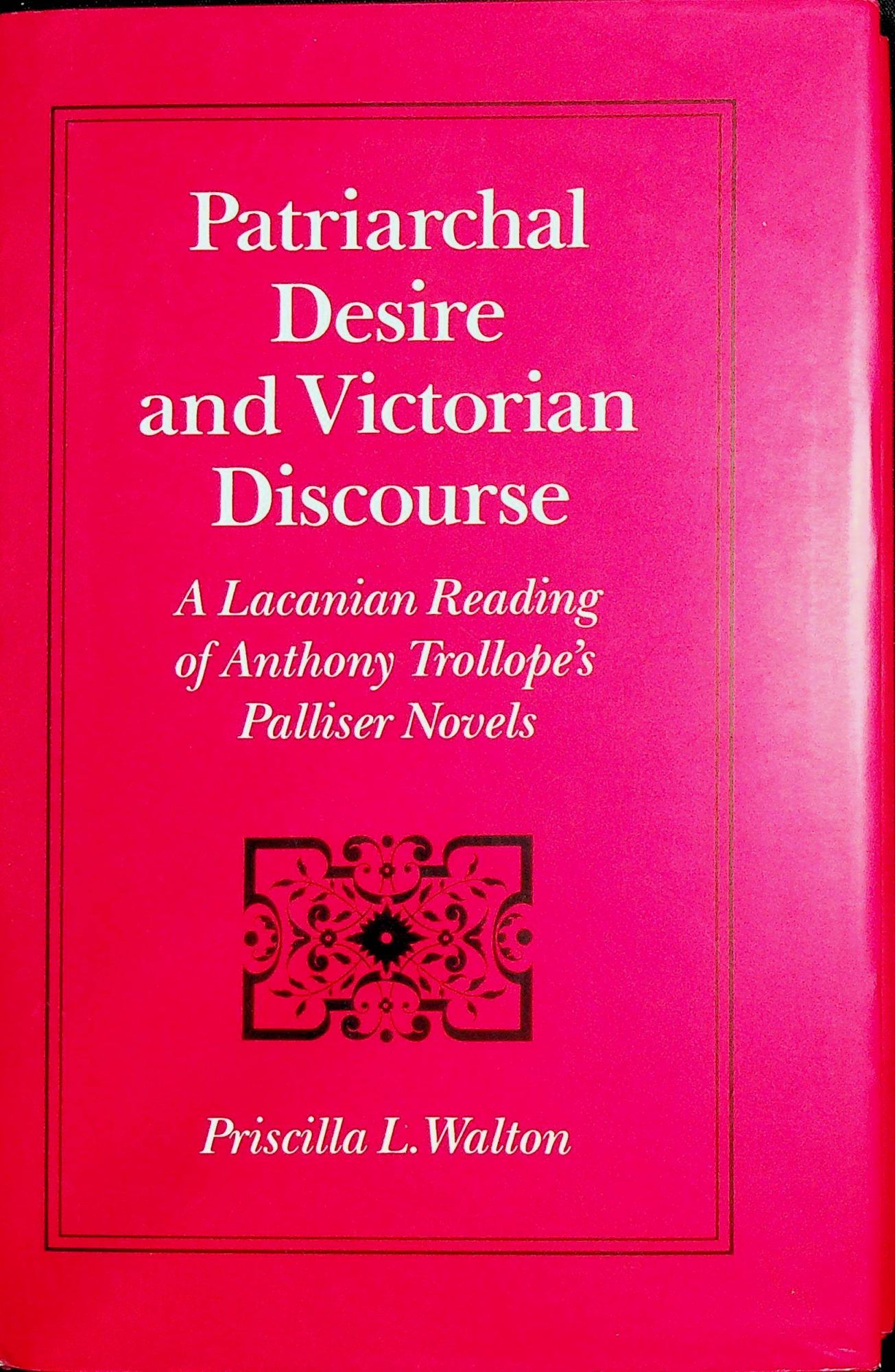 Patriarchal Desire and Victorian Discourse, A Lacanian Reading of ...