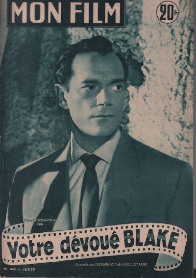 Votre dévoué blake / revue mon film n° 443 eddie constantine by ...