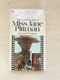 the autobiography of miss jane pittman by gaines ernest j - Biblio.co.uk
