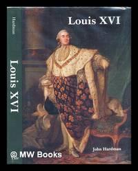 'Louis Xvi by Hardman, John