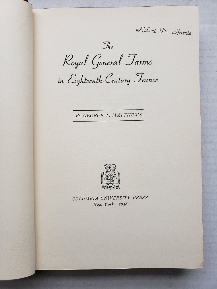 Royal General Farms in Eighteenth-Century France by Matthews, George t ...