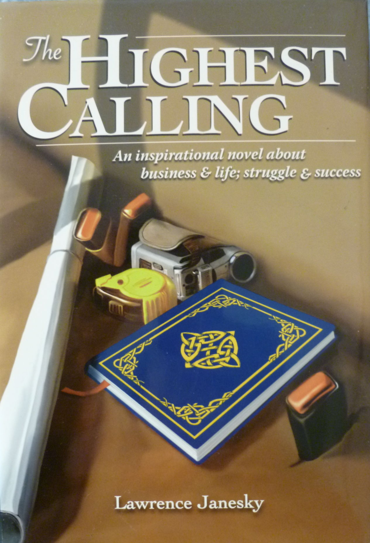The Highest Calling by Janesky, Lawrence | Hardcover | 2009 | Relia ...