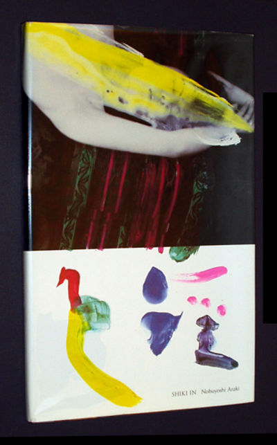 Nobuyoshi Araki: Shiki In de Araki Nobuyoshi; Toshiharu Ito - 2005