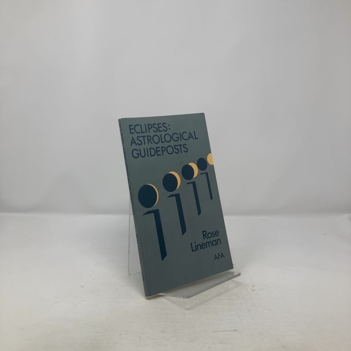 Eclipses: Astrological Guideposts by Rose Lineman | Paperback | 1984 ...