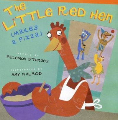 The Little Red Hen (Makes a Pizza) by Sturges, Philemon | Hardcover ...