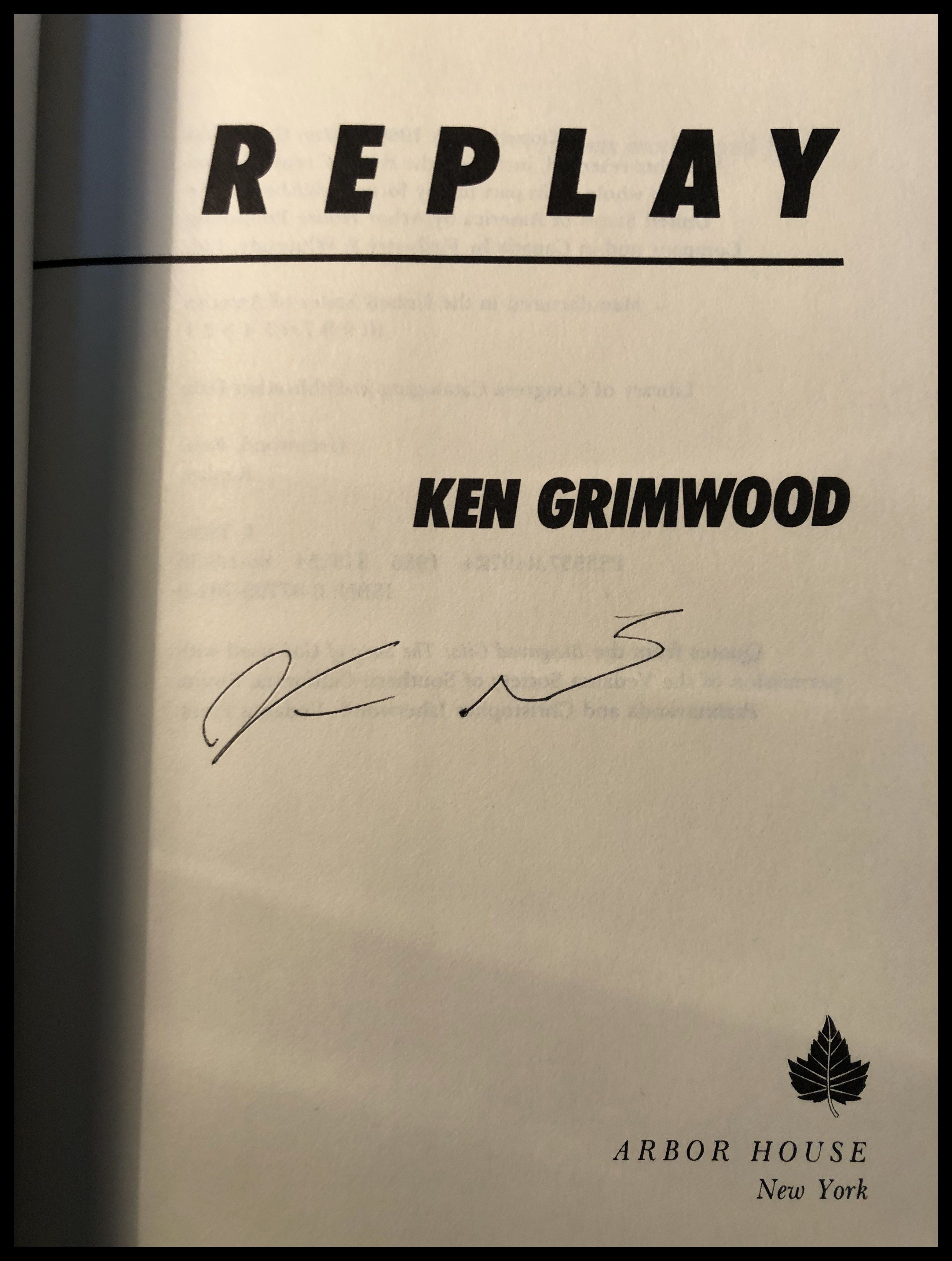 Replay - SIGNED by Grimwood, Ken | Hardcover | 1986 | Arbor House Pub ...