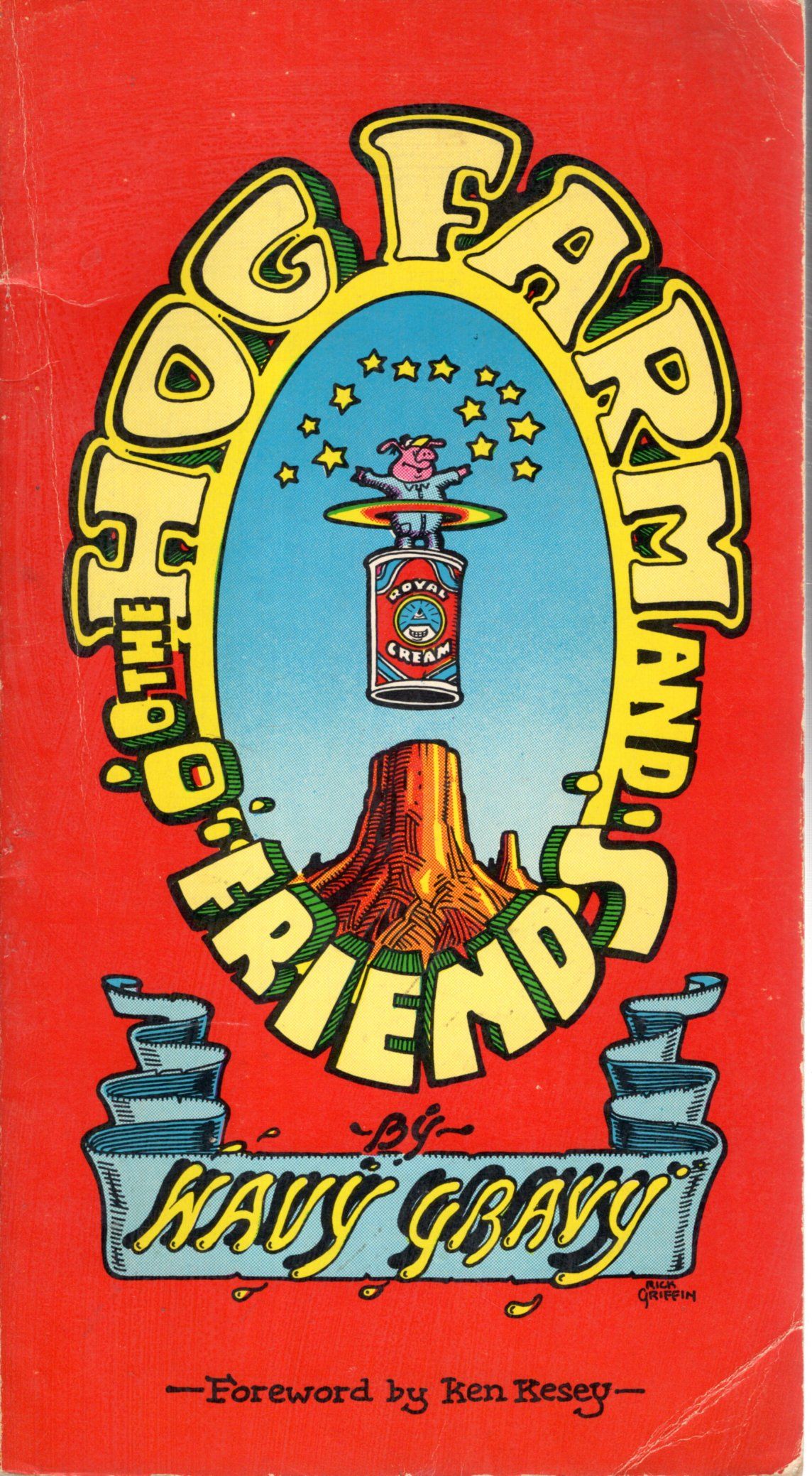 The Hog Farm and Friends by Wavy Gravy Pseud.) Roomney, Hugh Manton; w ...