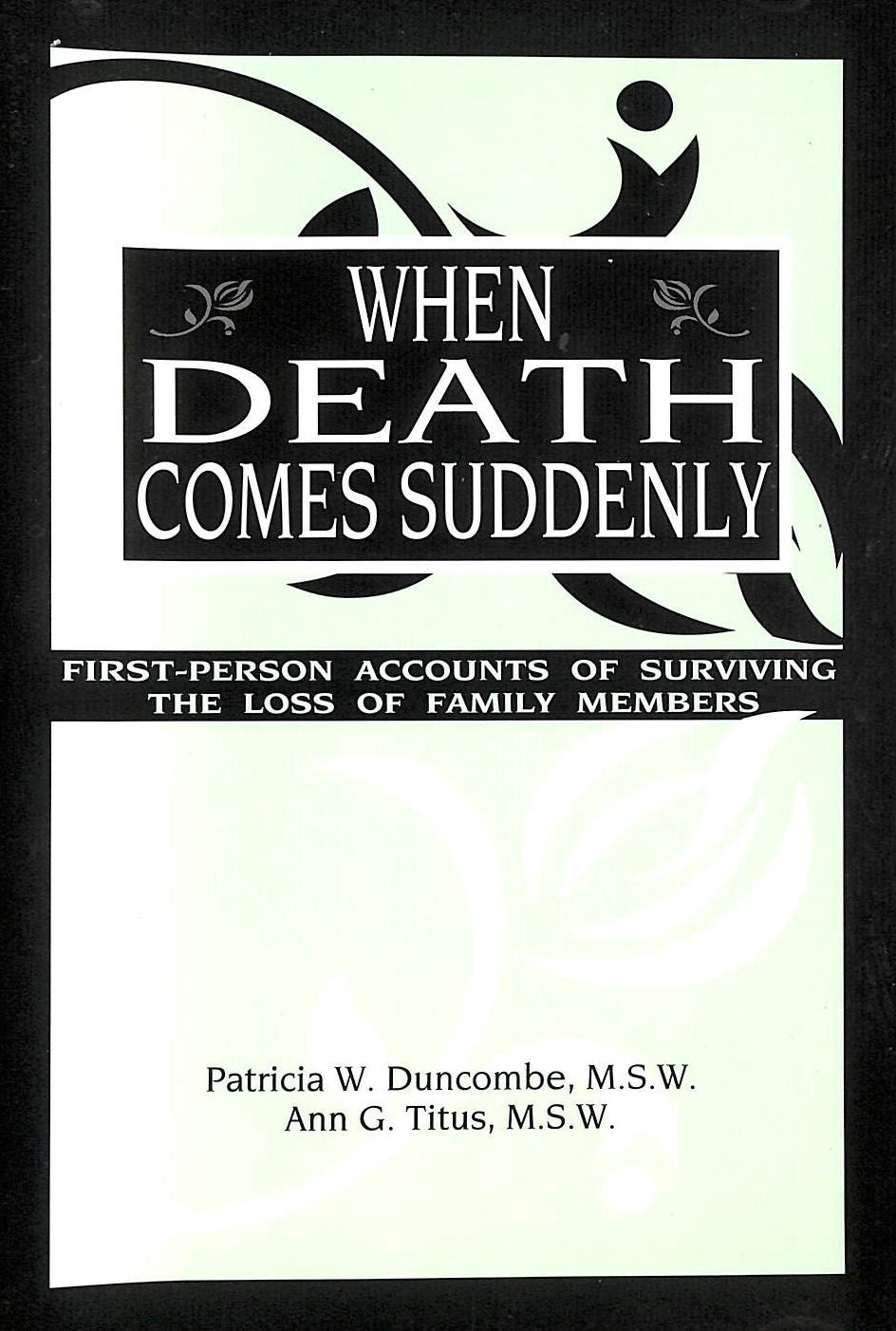 When Death Comes Suddenly -Signed by the Author by Patricia W Duncombe ...