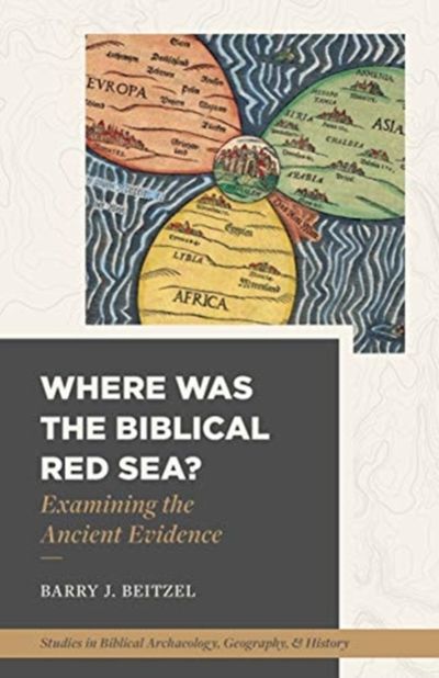 Where Was the Biblical Red Sea? by Barry J. Beitzel | Paperback ...
