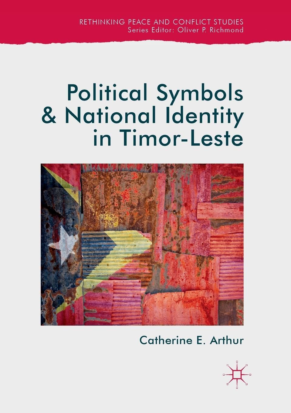 BIBLIO | Political Symbols and National Identity in Timor-Leste by ...