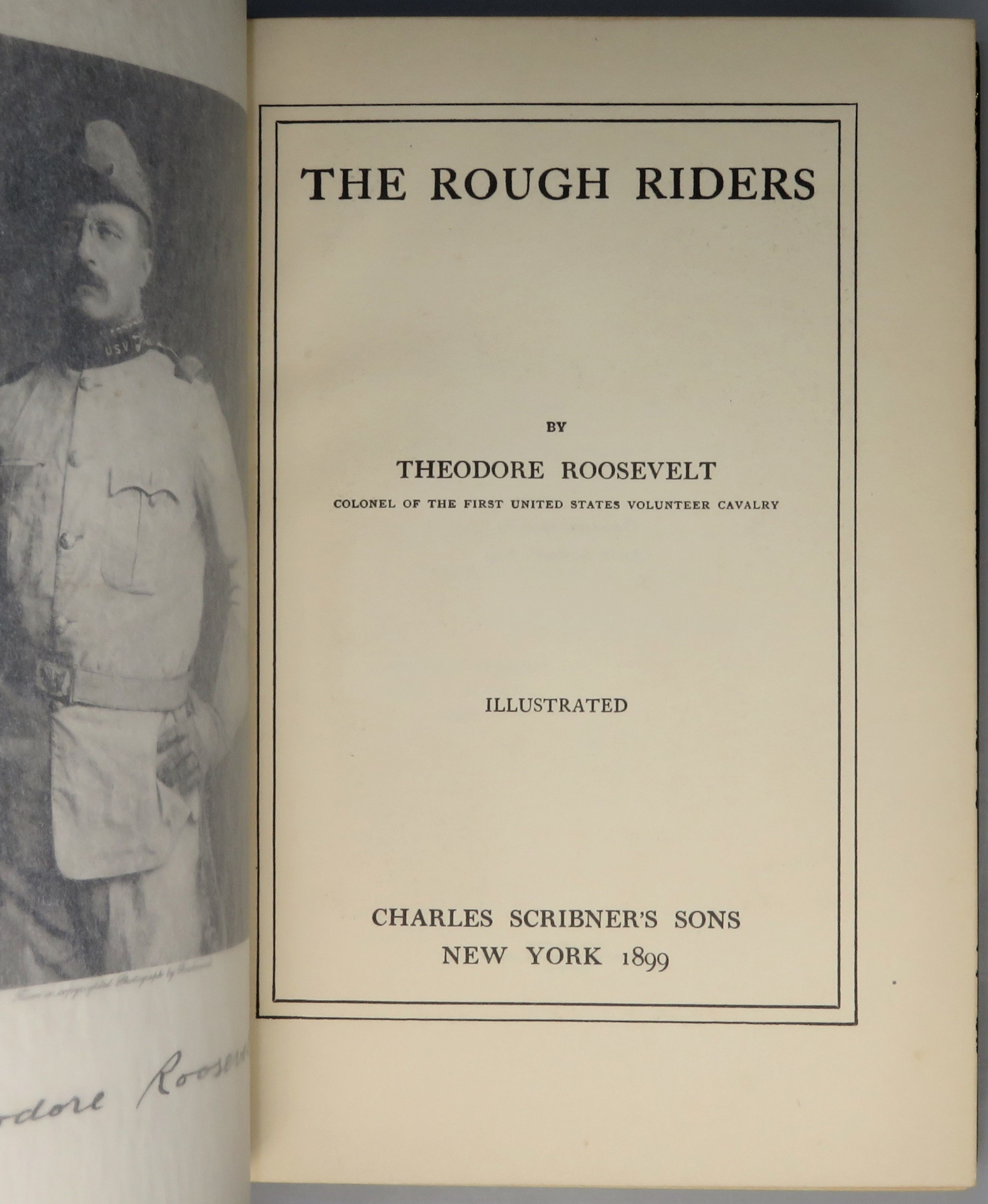 The Rough Riders, signed by Theodore Roosevelt, inscribed by one of his ...