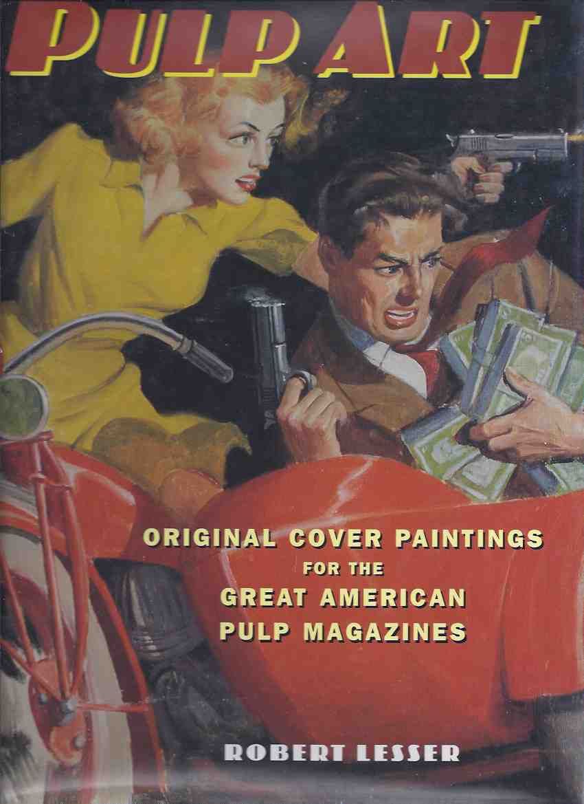 Pulp Art: Original Cover Paintings for the Great American Pulp Magazine ...
