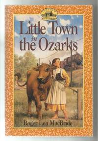 Little Town In The Ozarks The Rocky Ridge Years Little House Series by ...