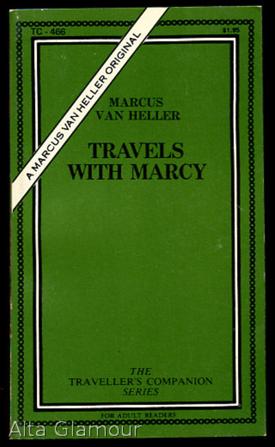 TRAVELS WITH MARCY by Van Heller, Marcus [David Stannard] | 1969 ...