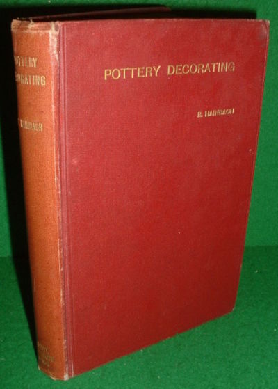 POTTERY DECORATING A Description of all the Processes for Decorating ...