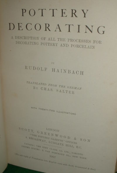 POTTERY DECORATING A Description of all the Processes for Decorating ...