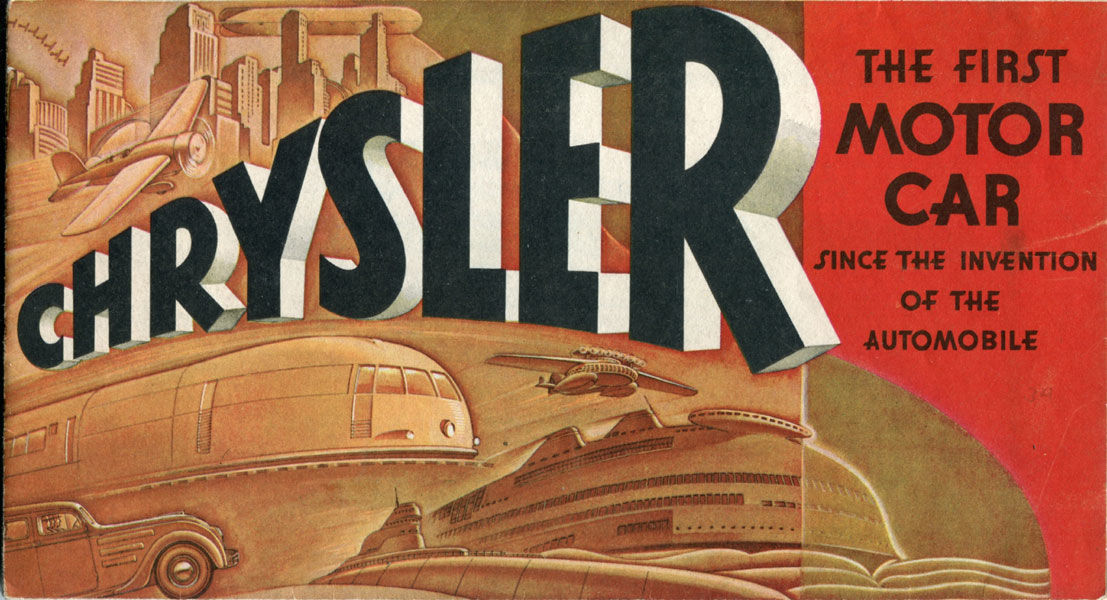 CHRYSLER, THE FIRST MOTOR CAR SINCE THE INVENTION OF THE AUTOMOBILE by ...