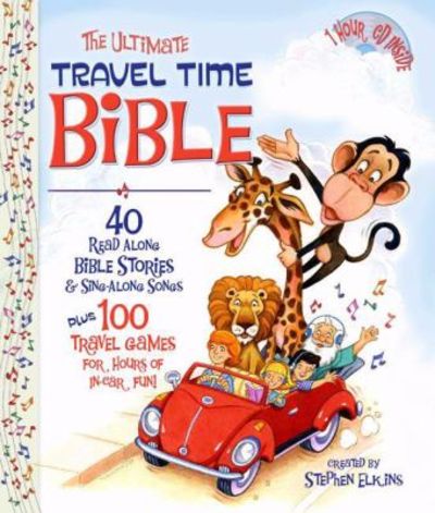 The Ultimate Travel Time Bible by Stephen Elkins - 2007
