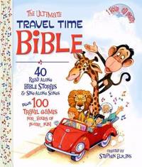 The Ultimate Travel Time Bible by Stephen Elkins - 2007