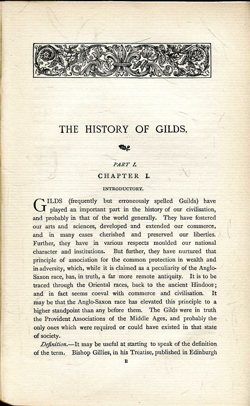 Gilds : Their Origin, Constitution, Objects, and Later History by ...