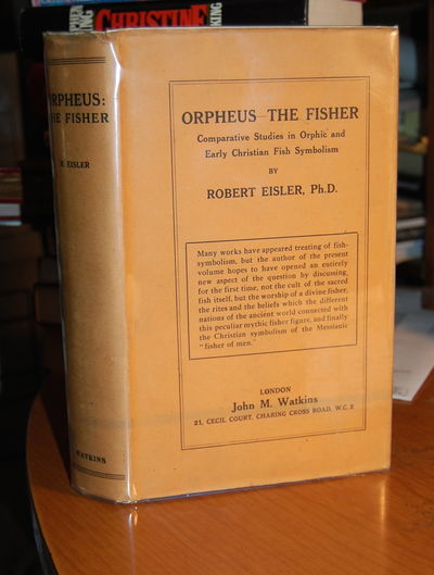 Orpheus - The Fisher. Comparative Studies in Orphic and Early Christian ...