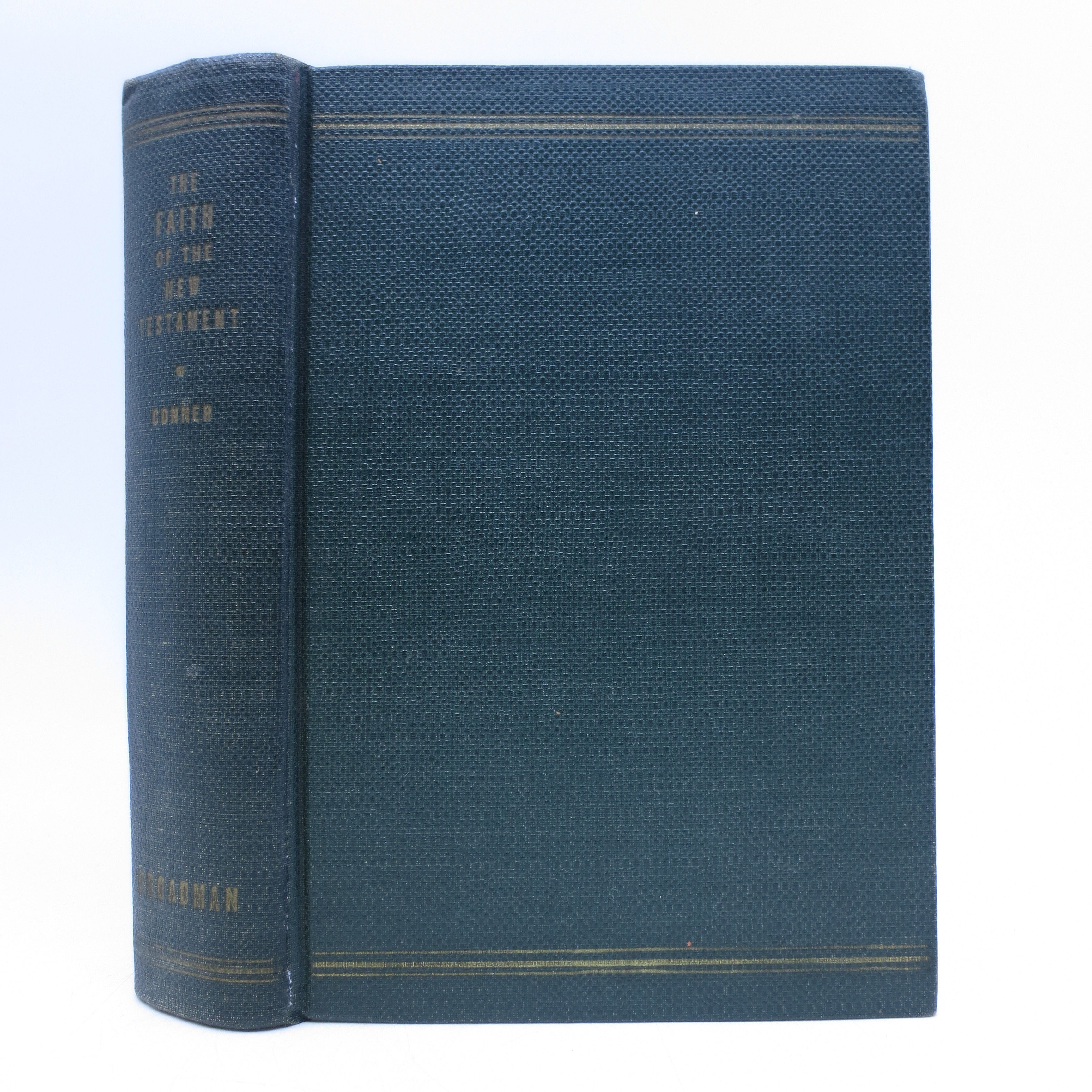 The Faith of the New Testament by W.T. Conner | Hardcover | 1942 ...