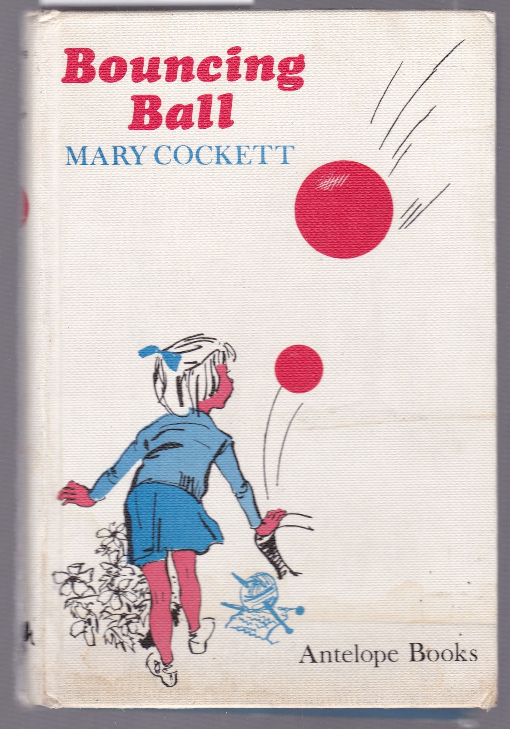 Bouncing Ball by Cockett, Mary | Hardcover | 1973 | Hamish Hamilton ...