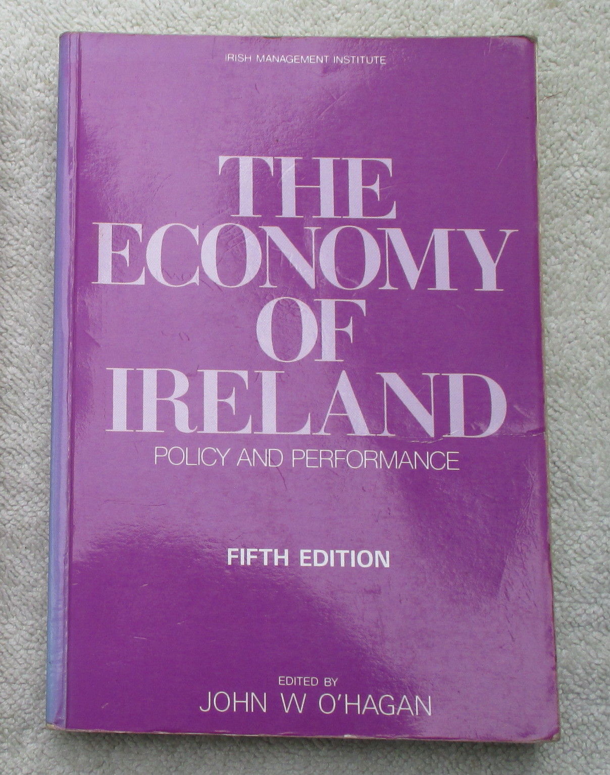 BIBLIO | The Economy of Ireland - Policy and Performance by O'Hagan J ...