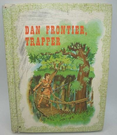 Dan Frontier Trapper by William Hurley | Hardcover | 1970 | Benefic ...