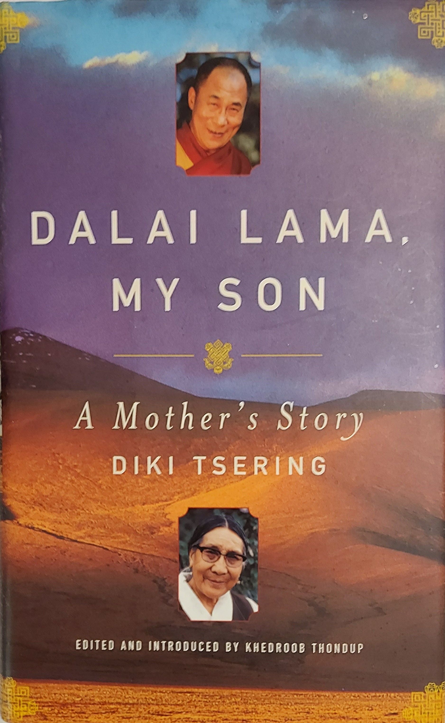 Dalai Lama, My Son: A Mother's Autobiography by Tsering, Diki; Thondup ...