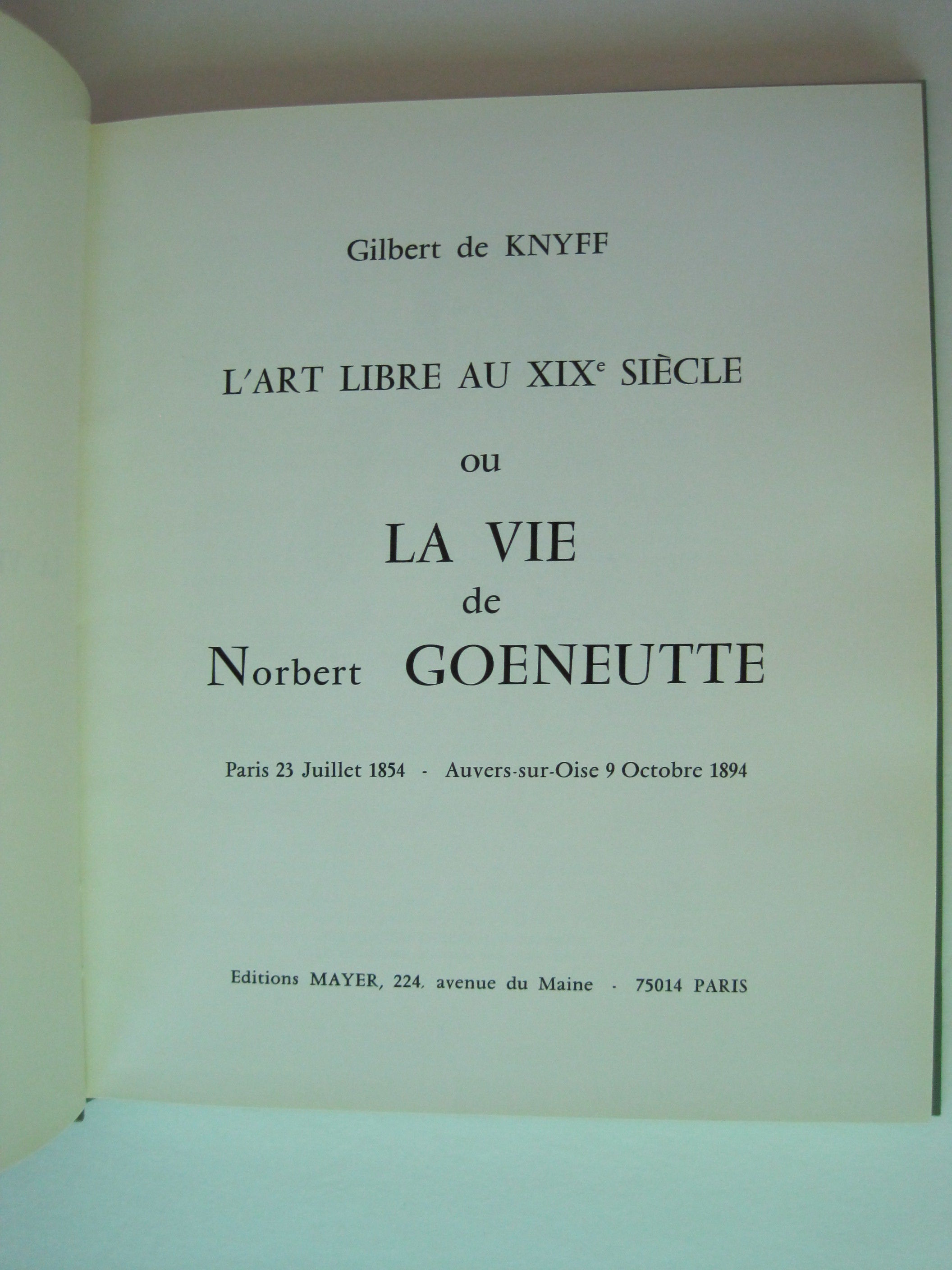BIBLIO | L'Art libre au XIXe siècle ou la Vie de Norbert Goeneutte ...
