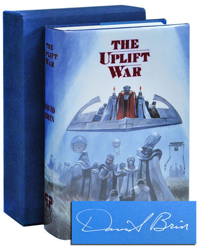 THE UPLIFT WAR - LIMITED EDITION, SIGNED by Brin, David | | 1987 | Phantasia Press | BIBLIO