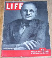 LIFE MAGAZINE APRIL 23, 1945 by Life Magazine - 1945 - from Gibson's ...