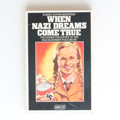 BIBLIO | When Nazi dreams come true: The Third Reich's internal ...