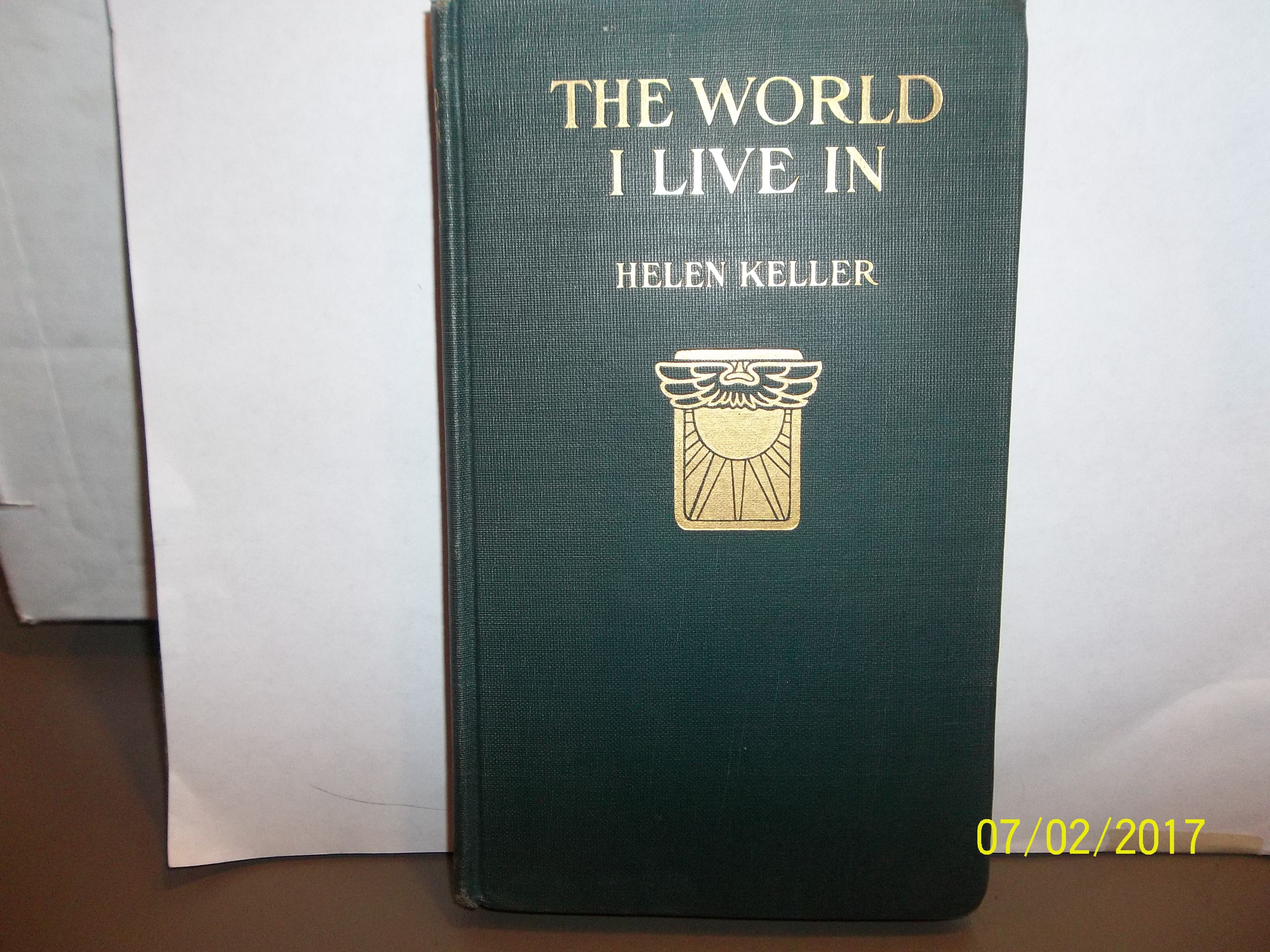 Helen Keller The World I Live In