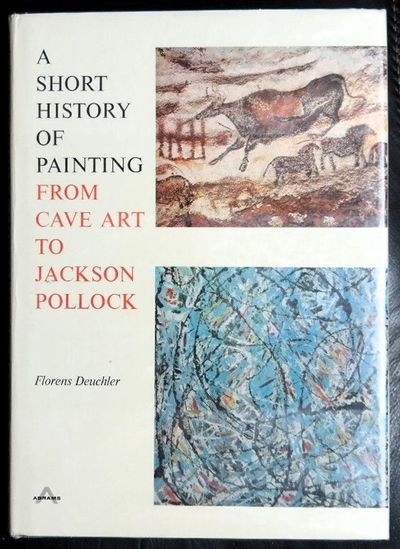 A SHORT HISTORY OF PAINTING by Deuchler, Florens | cloth w french fold ...