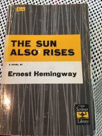 BIBLIO | The Sun Also Rises by Ernest Hemingway | | 1954 | Scribner