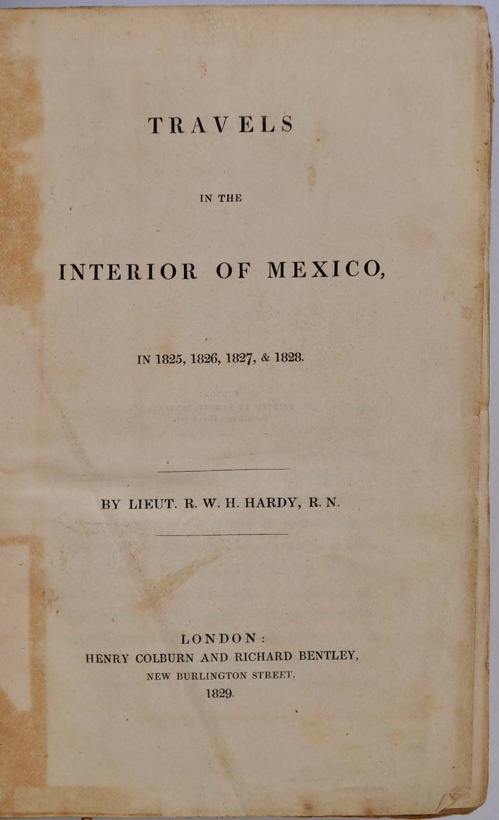 BIBLIO | TRAVELS IN THE INTERIOR OF MEXICO, IN 1825, 1826, 1827, & 1828 ...