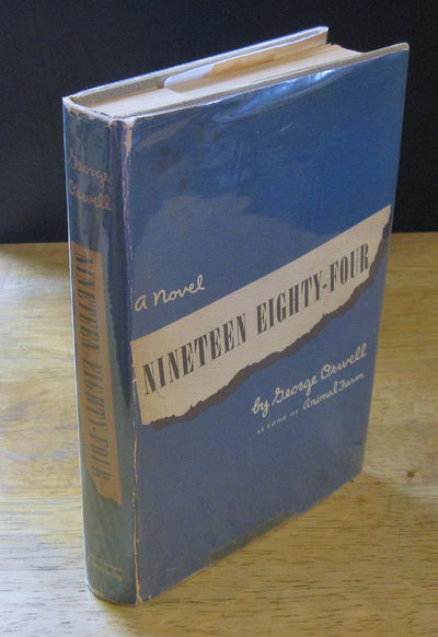 Nineteen Eighty-Four: A 1984 Novel [First American Edition in First ...
