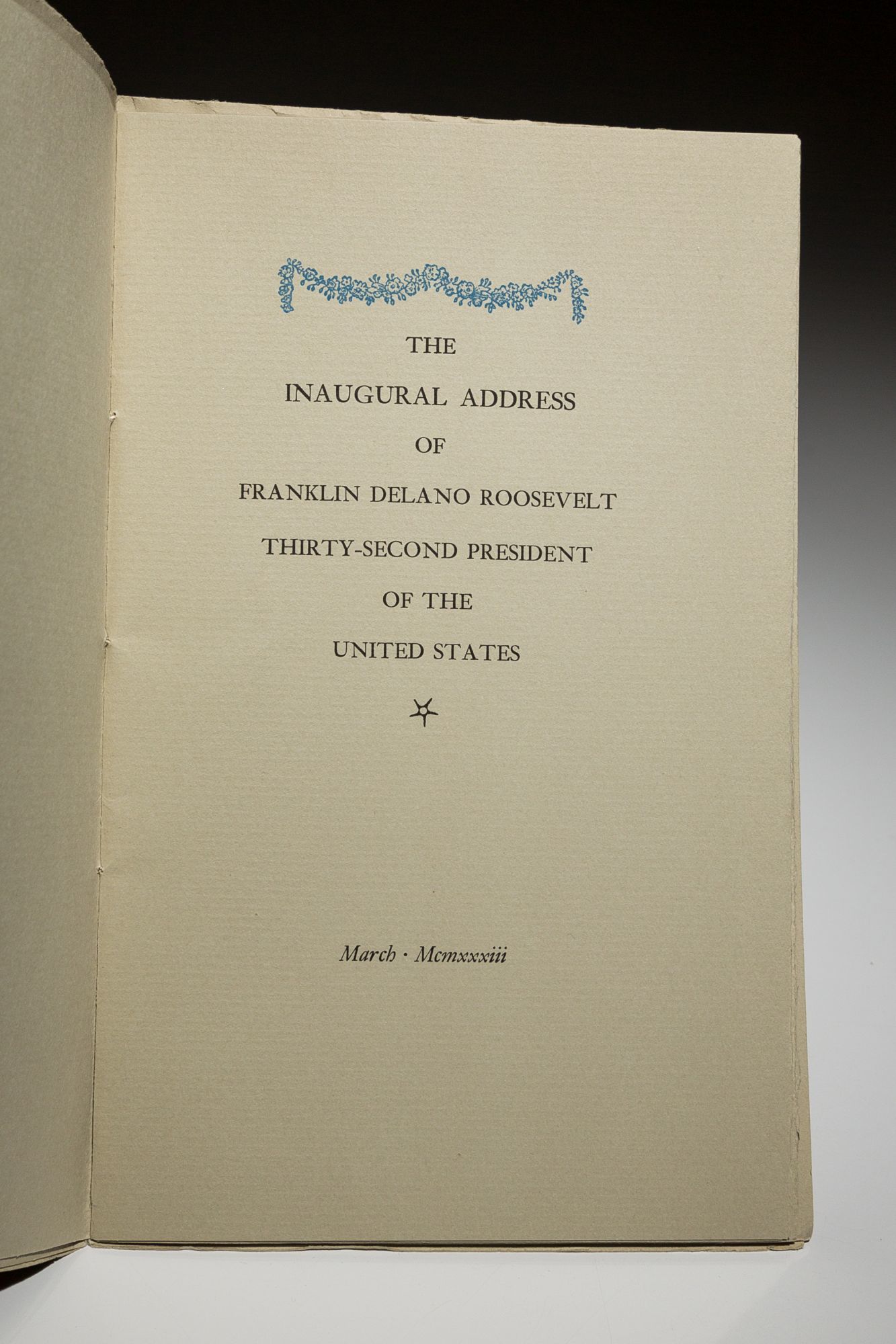 The Inaugural Address Of Franklin Delano Roosevelt, Thirty-Second ...
