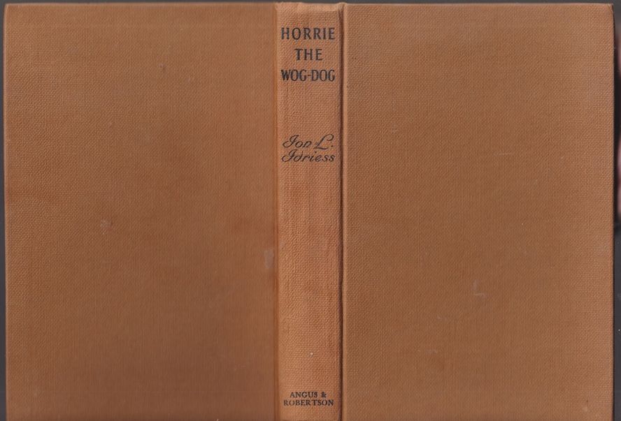 Horrie The Wog Dog With by Idriess Ion L (27 items) - Biblio