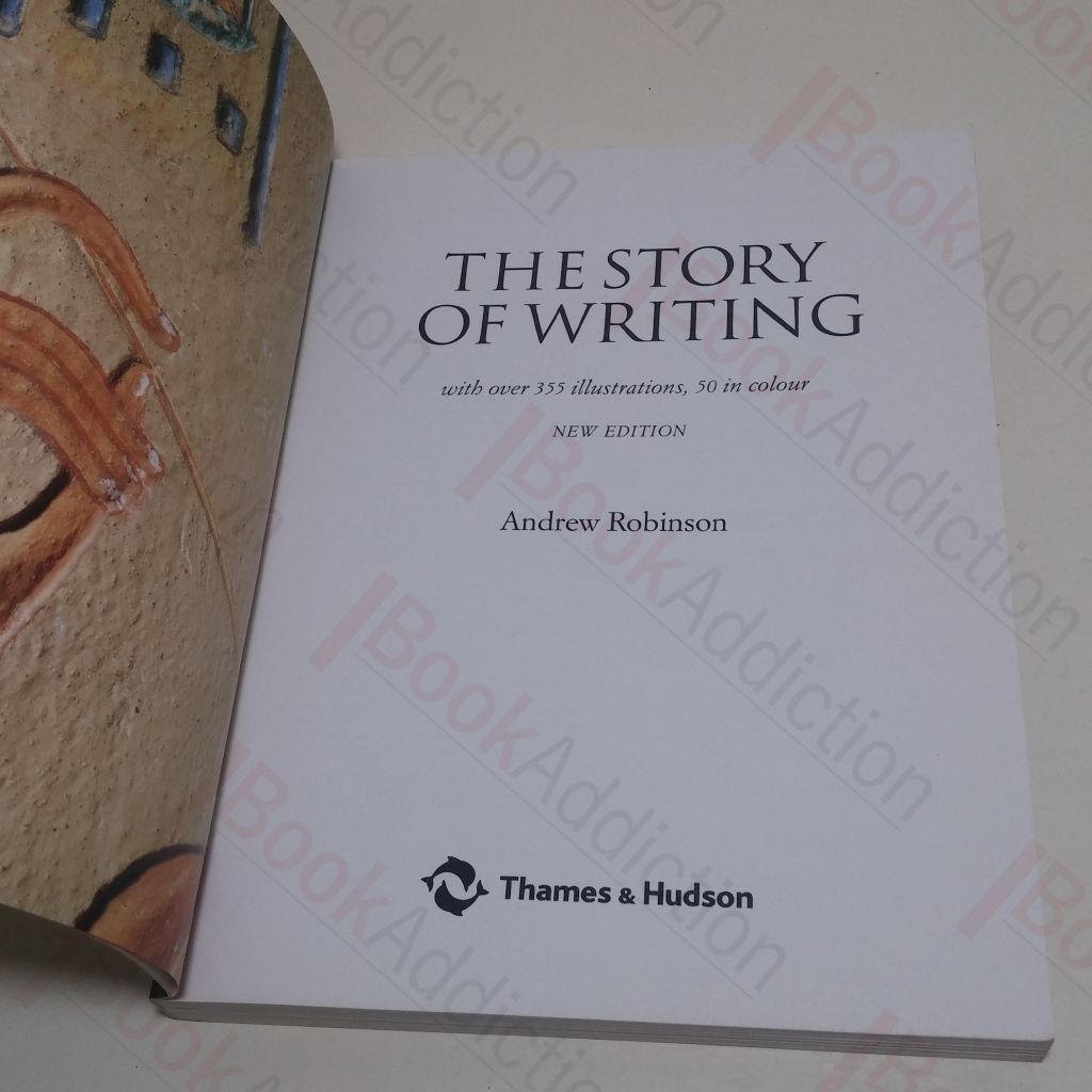 The Story of Writing: Alphabets, Hieroglyphs & Pictograms by Andrew ...