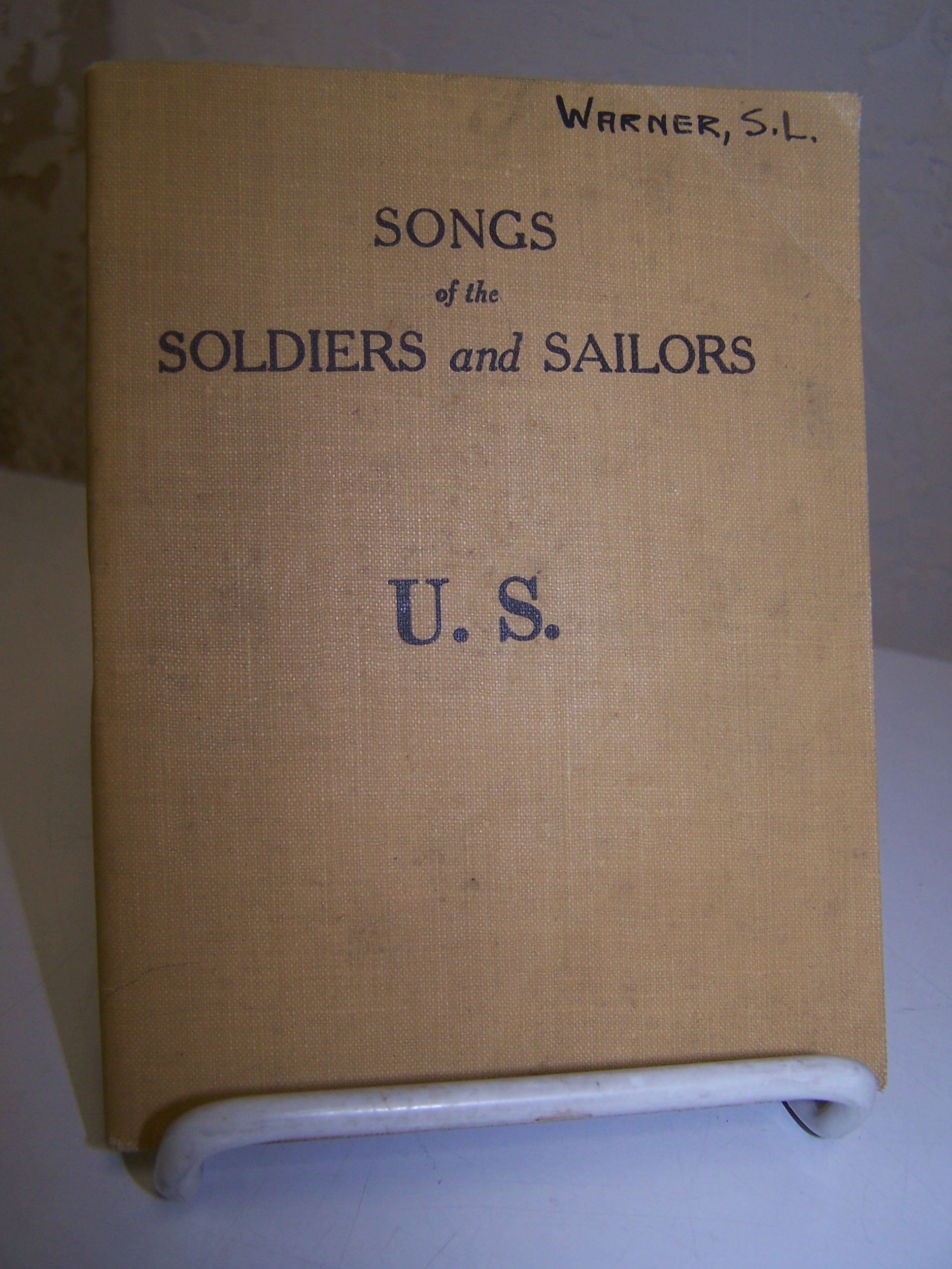 Songs of the Soldiers and Sailors, U.S. by Various authors - Hardcover ...